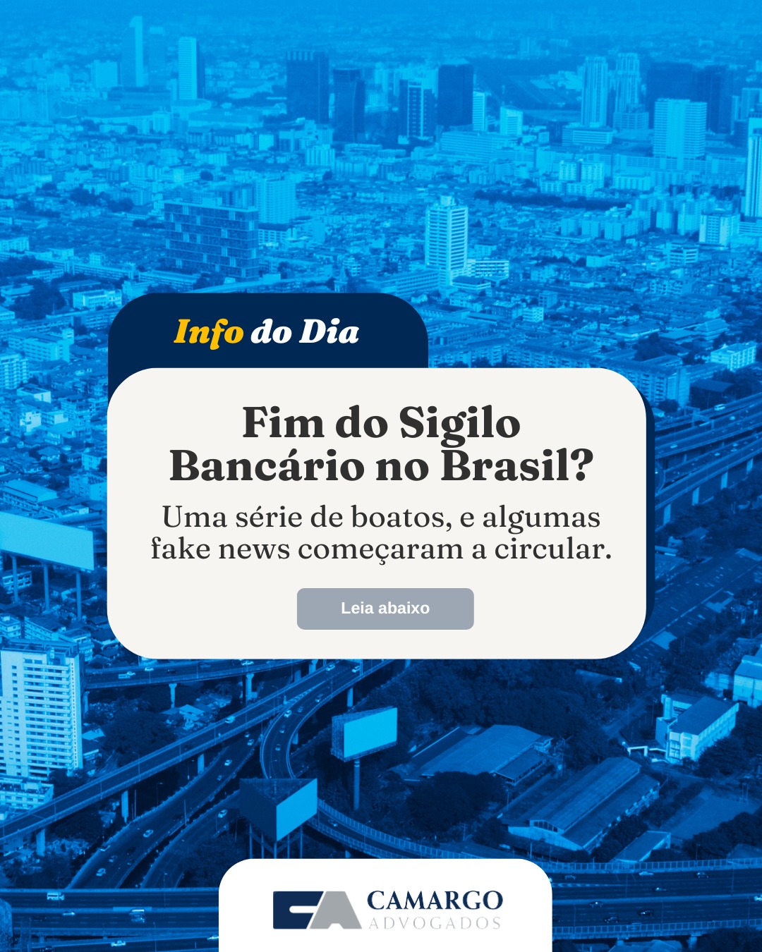 FIM DO SIGILO BANCÁRIO NO BRASIL? - Camargo Advogados